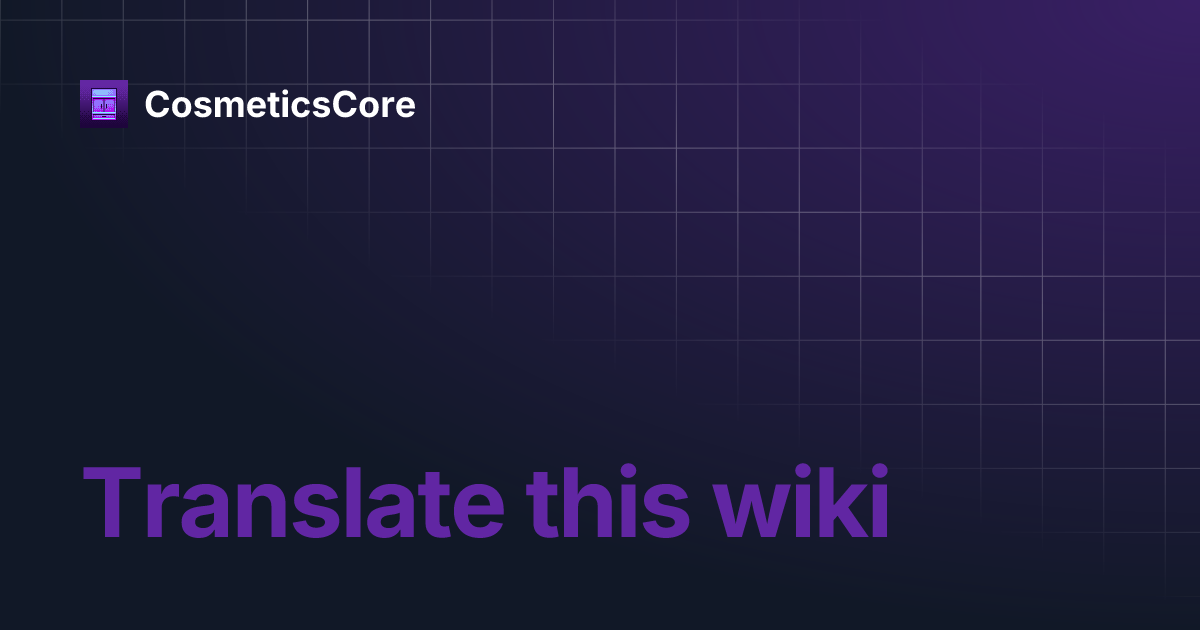 Translate this wiki | CosmeticsCore