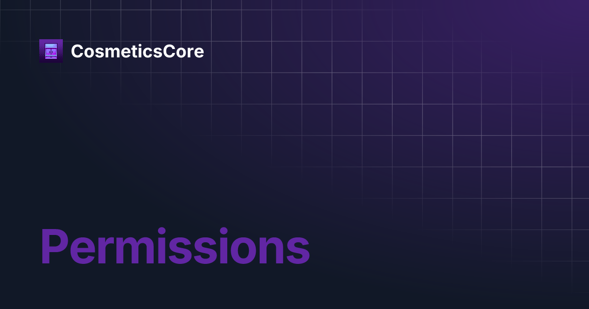 Permissions | CosmeticsCore Permissions | CosmeticsCore